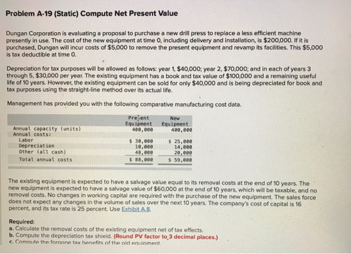 Solved Problem A-19 (Static) Compute Net Present Value | Chegg.com Solved Problem A-19 (Static) Compute Net Present Value | Chegg.com