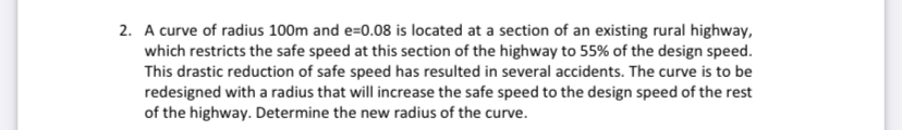Solved A curve of radius 100m ﻿and e=0.08 ﻿is located at a | Chegg.com