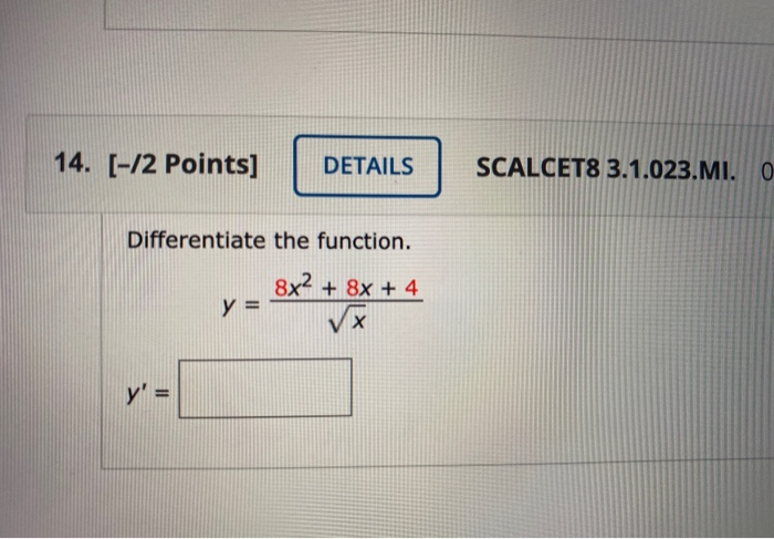 Solved 14. [-12 Points] DETAILS SCALCET8 3.1.023.MI. O | Chegg.com