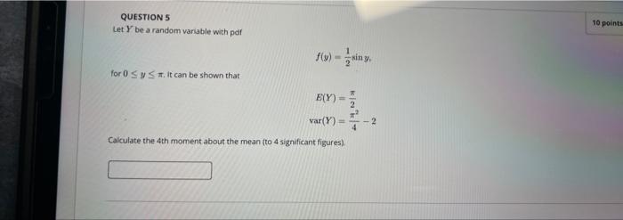 Solved QUESTION 5 Let Y be a random variable with pdi | Chegg.com