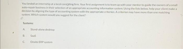 Solved You landed an internship at a local consalting firm. | Chegg.com