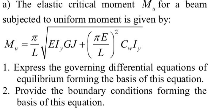 Solved 2 TT - Ž JE1,63 +( ( у a) The elastic critical moment | Chegg.com