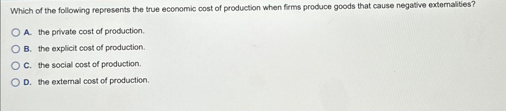 Solved Which of the following represents the true economic | Chegg.com