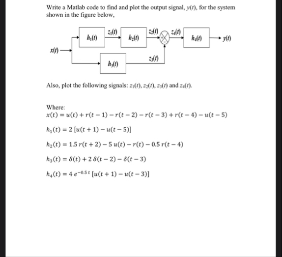 Solved Write a Matlab code to find and plot the output | Chegg.com