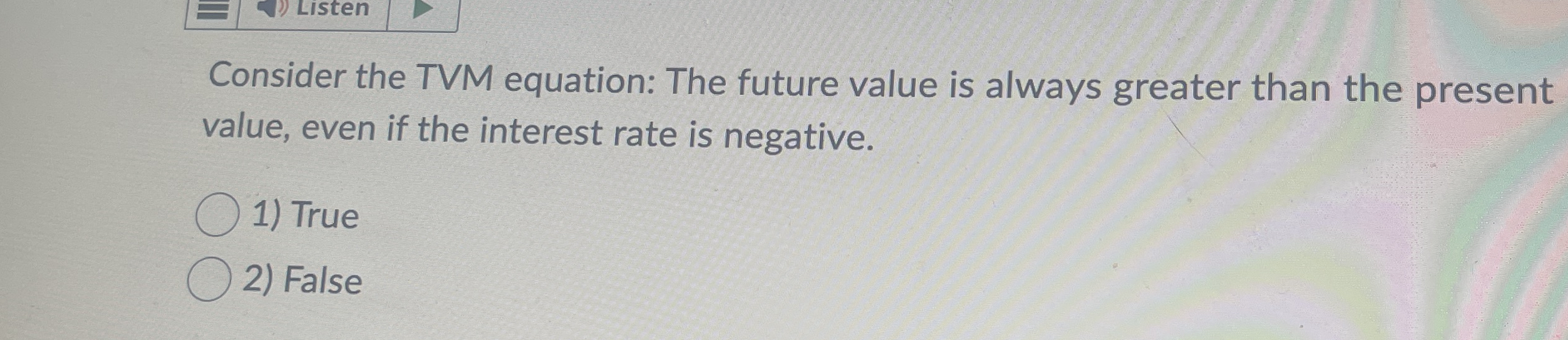 Solved Consider the TVM equation: The future value is always | Chegg.com