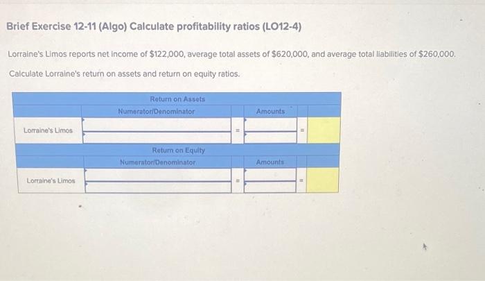 Solved Brief Exercise 12-11 (Algo) Calculate profitability | Chegg.com Solved Brief Exercise 12-11 (Algo) Calculate profitability | Chegg.com