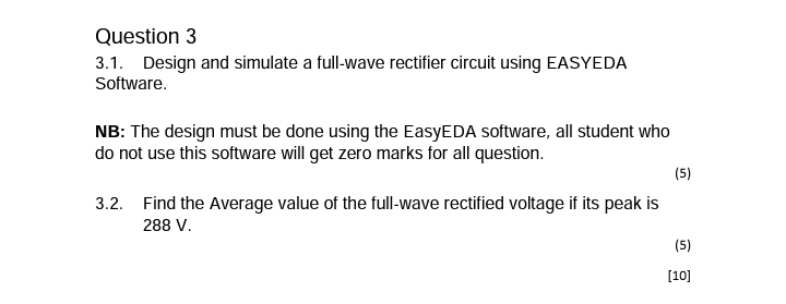 Solved Question 33.1. ﻿Design and simulate a full-wave | Chegg.com
