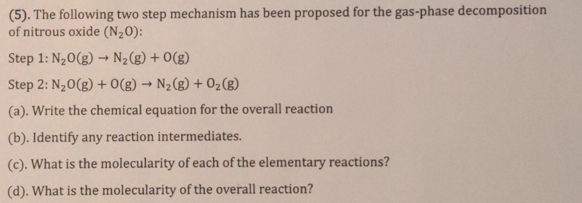 Solved (5). The following two step mechanism has been | Chegg.com