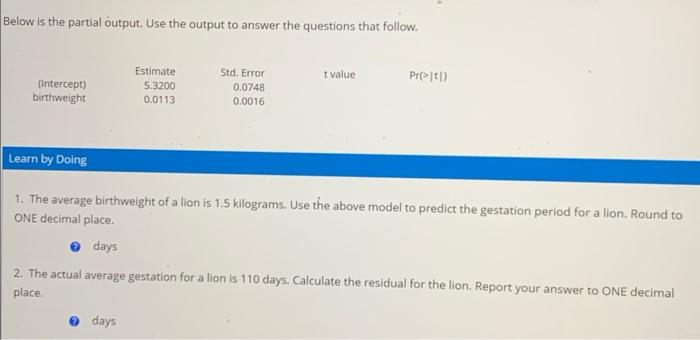 Solved Below is the partial output. Use the output to answer | Chegg.com