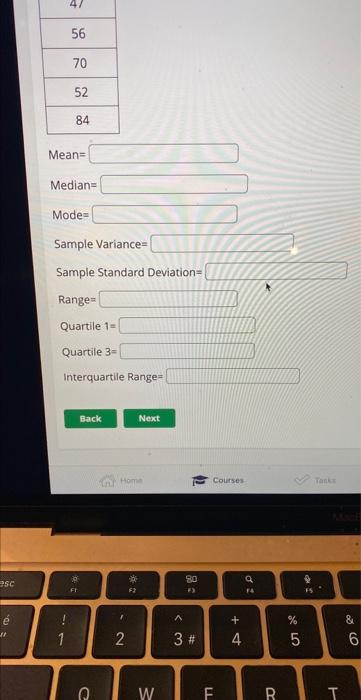 Solved Calculate the mean, median, mode, variance, standard | Chegg.com