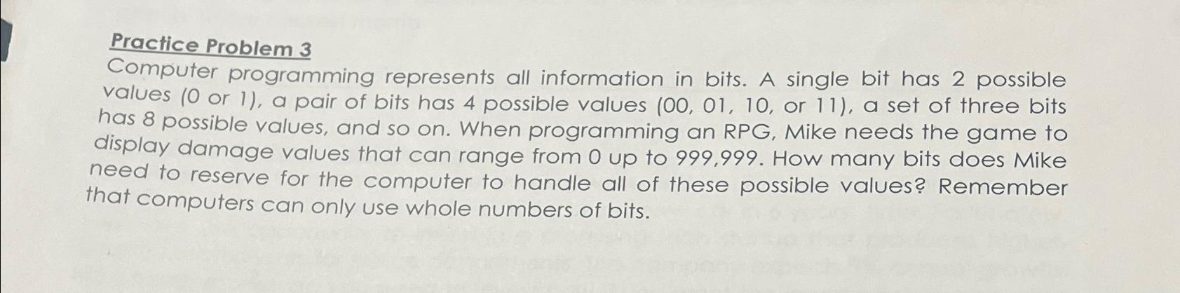 Solved Practice Problem 3Computer programming represents all | Chegg.com