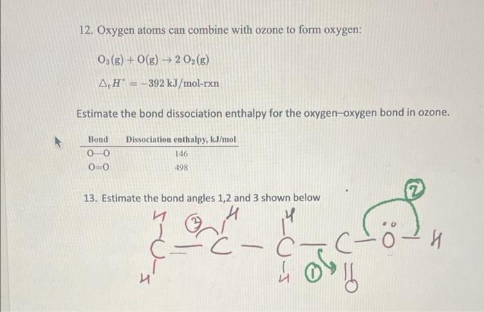 Solved 12. Oxygen atoms can combine with ozone to form | Chegg.com