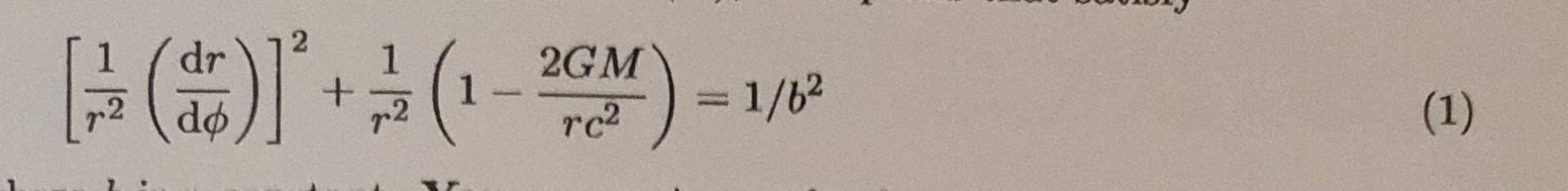 Solved dr ( )+ 1 (M)-170 2GM rc2 = 1/6² (1) The second term | Chegg.com