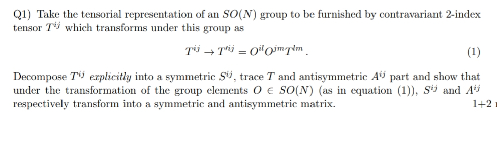 Solved Q1) ﻿Take the tensorial representation of an SO(N) | Chegg.com