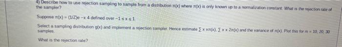 Solved 4) Describe how to use rejection sampling to sample | Chegg.com