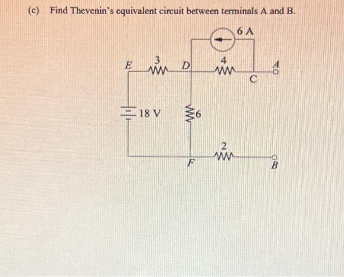 Solved c) Find Thevenin's equivalent circuit between | Chegg.com