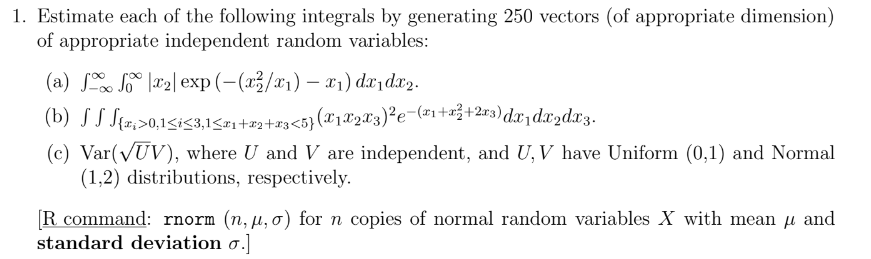 Solved Estimate each of the following integrals by | Chegg.com