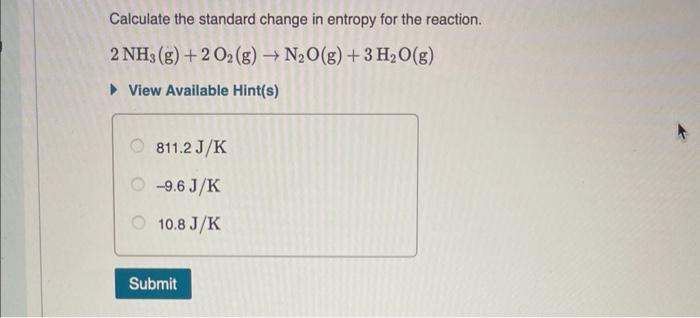 Solved Calculate the standard change in entropy for the | Chegg.com