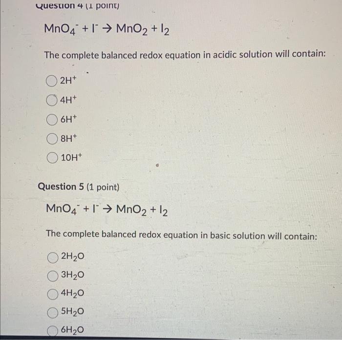 Solved MnO4−+I−→MnO2+I2 The incomplete oxidation | Chegg.com