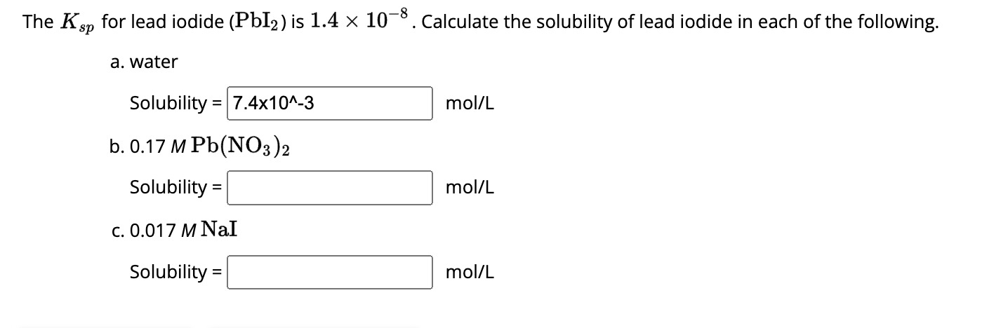 Solved The Ksp ﻿for lead iodide ( PbI2 ) ﻿is 1.4×10-8. | Chegg.com