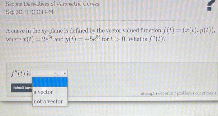Solved Second Derivatives of Parametric Curves Sep 30, | Chegg.com