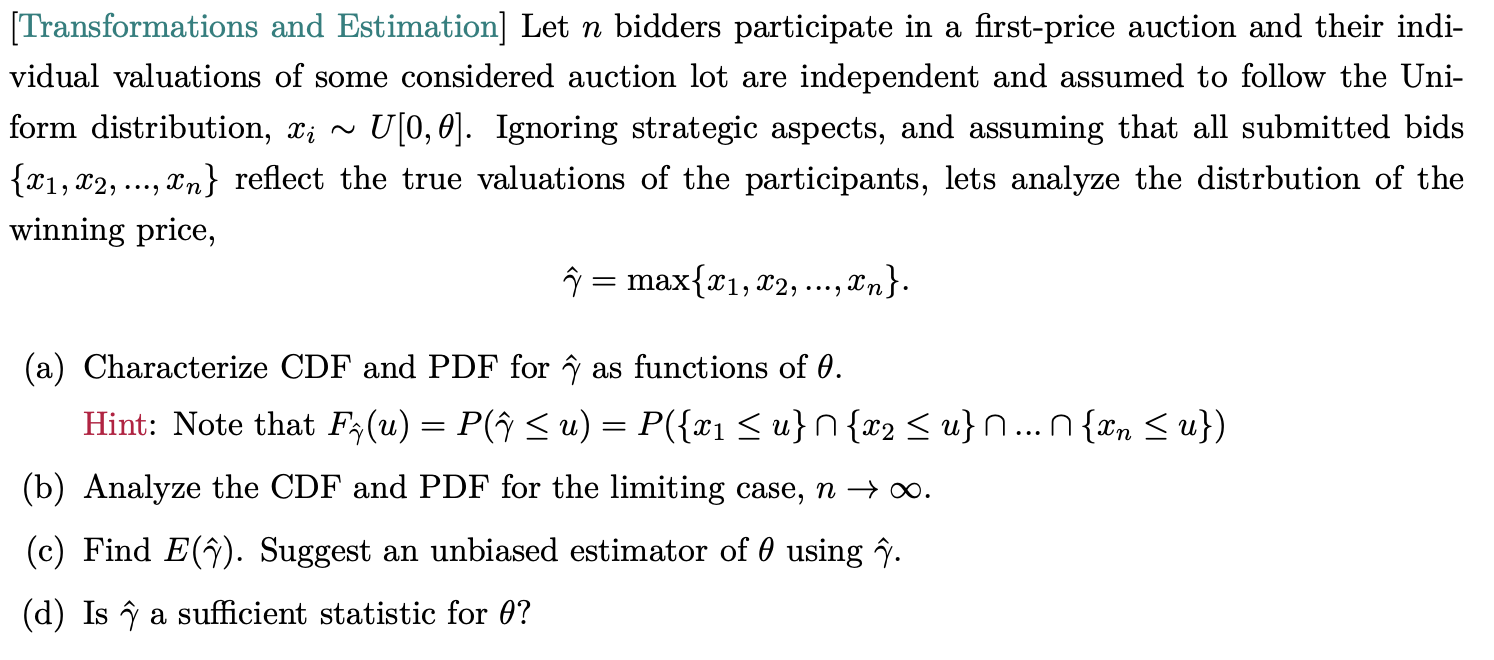 Solved [Transformations and Estimation] ﻿Let n ﻿bidders | Chegg.com
