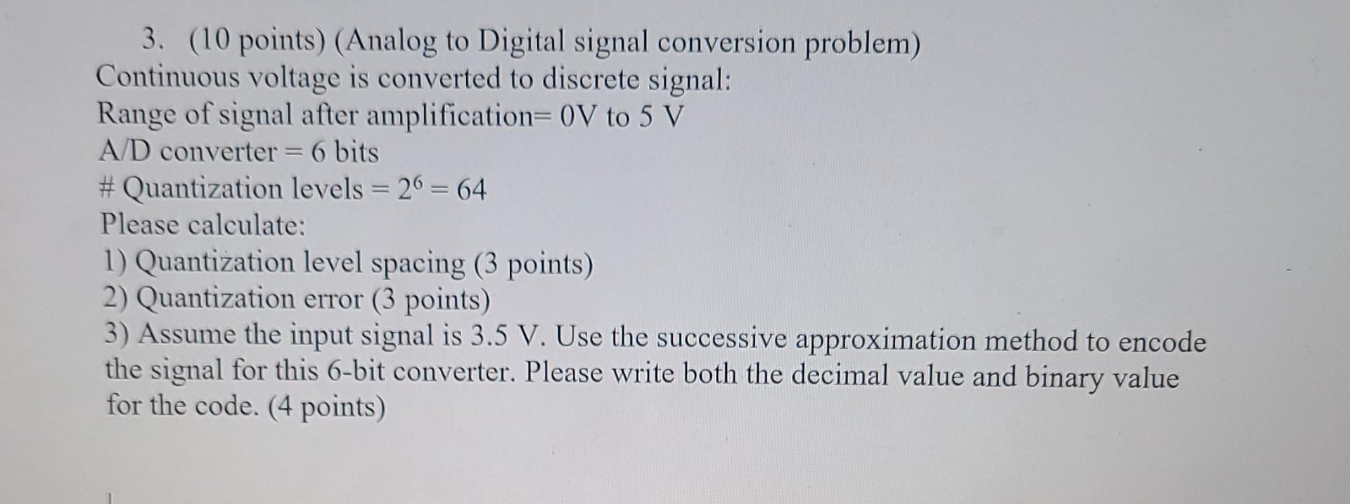 Solved 3. (10 points) (Analog to Digital signal conversion | Chegg.com