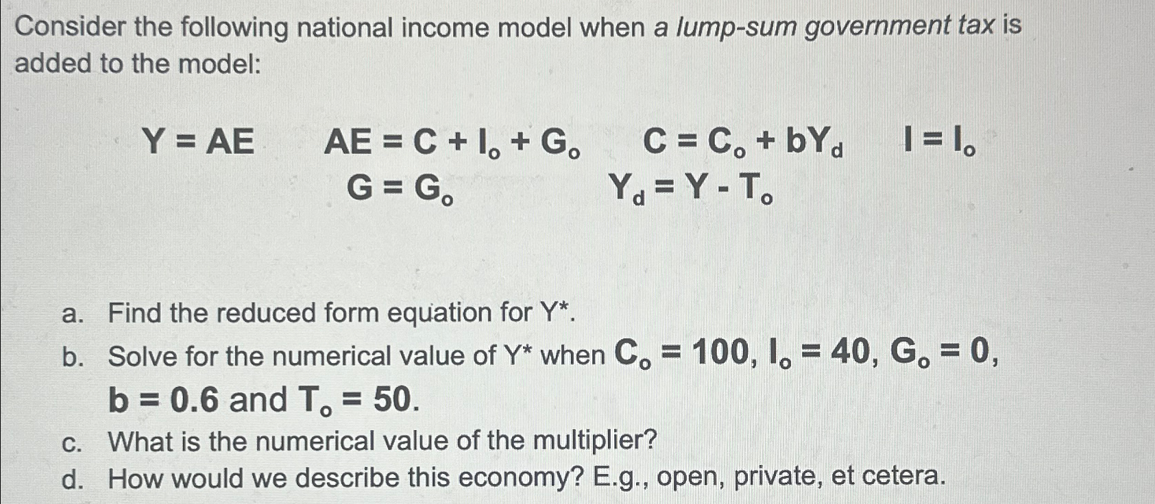 Solved Consider the following national income model when a | Chegg.com