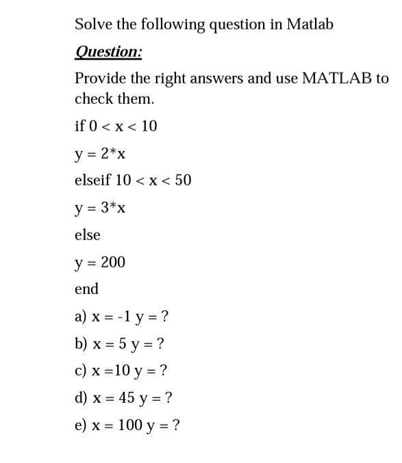 Solved Solve the following question in Matlab Question: | Chegg.com