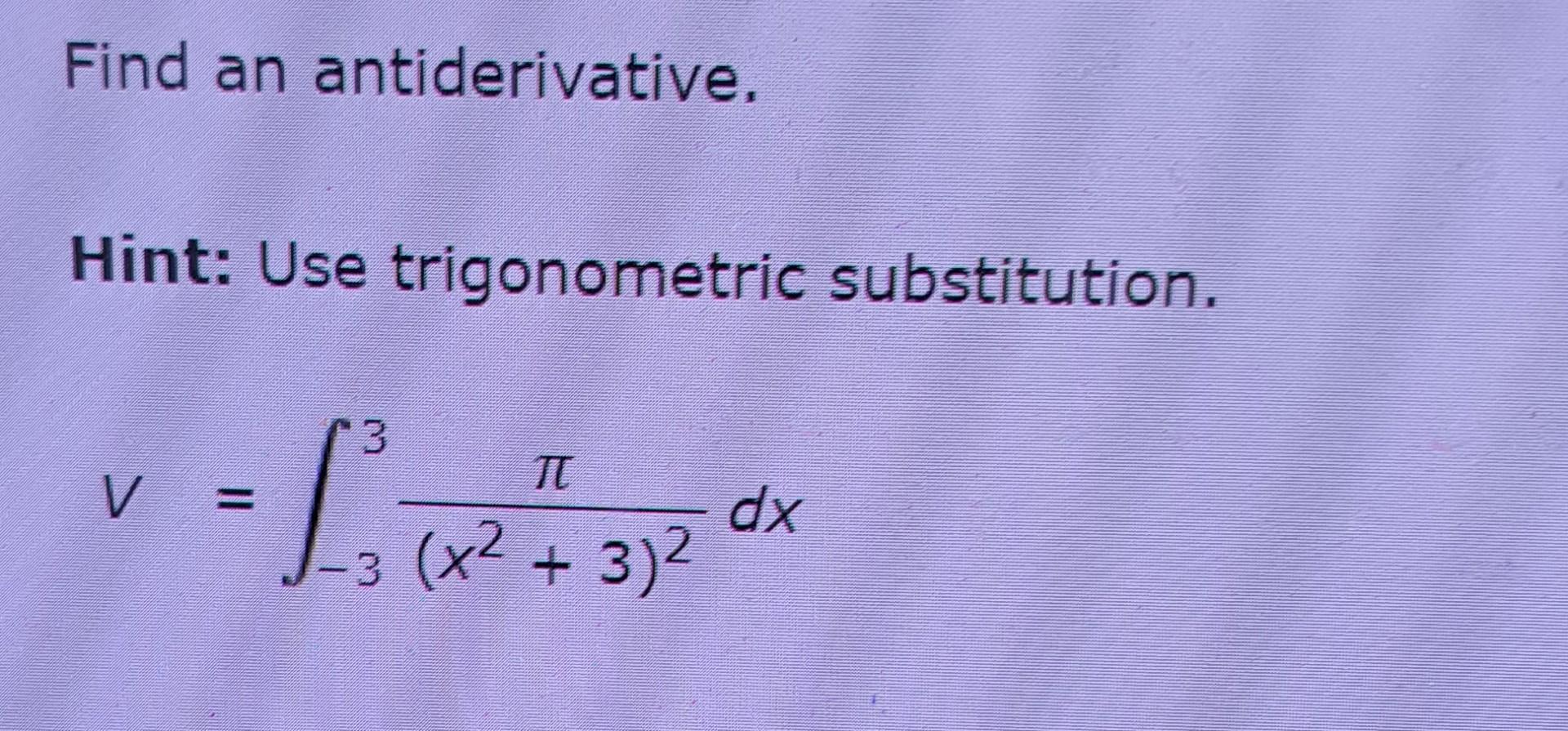 Solved Find An Antiderivative Hint Use Trigonometric Chegg solved-find-an-antiderivative-hint-use-trigonometric-chegg