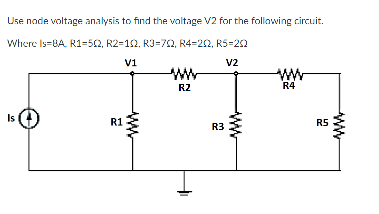 Solved Use node voltage analysis to find the voltage V2 ﻿for | Chegg.com
