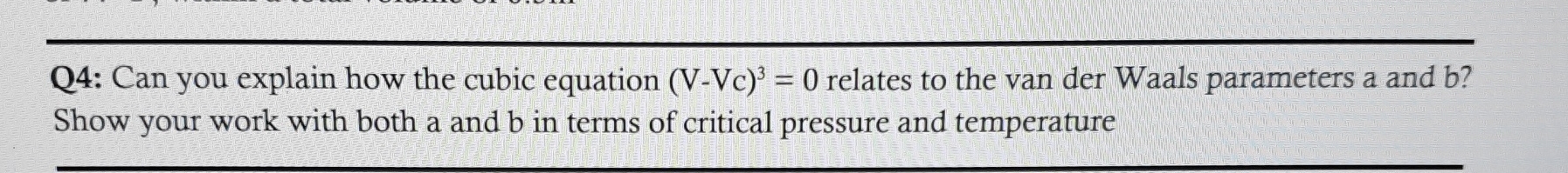 Solved Q4: Can you explain how the cubic equation (V-Vc)3=0 | Chegg.com