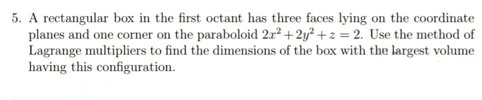 Solved 5. A rectangular box in the first octant has three | Chegg.com
