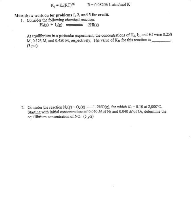 Solved Ko = K.(RT) R=0.08206 L atm/mol K Must show work on | Chegg.com