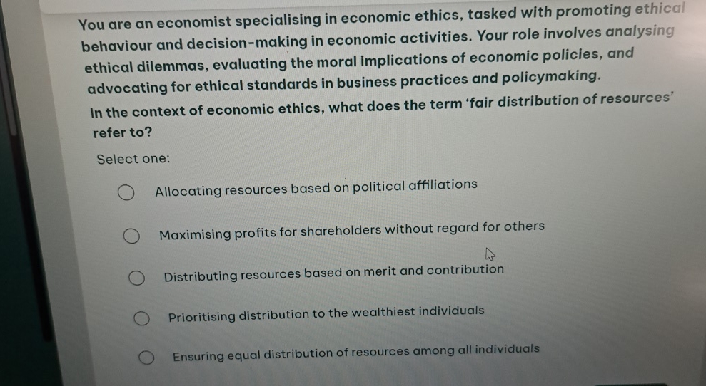 Solved You are an economist specialising in economic ethics, | Chegg.com