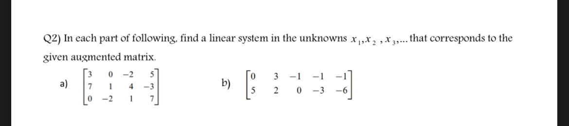 Solved Q2) ﻿In each part of following, find a linear system | Chegg.com