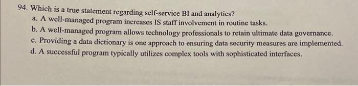 Solved 94. Which is a true statement regarding self-service | Chegg.com