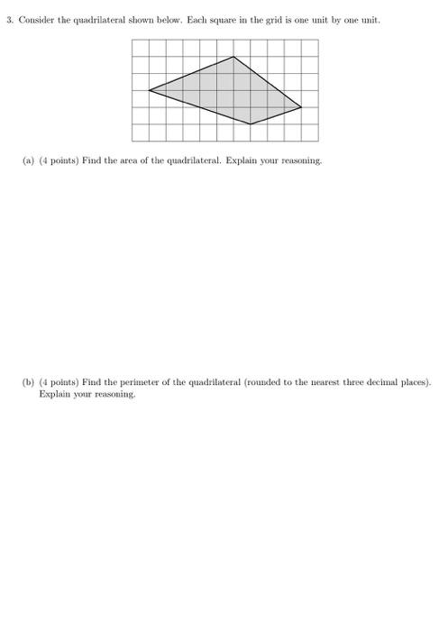Solved 3. Consider the quadrilateral shown below. Each | Chegg.com