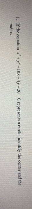 Solved 1 If The Equation X Y2 10x 4y 20 0