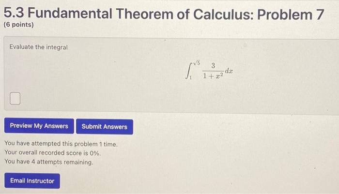 Solved 5.3 Fundamental Theorem of Calculus: Problem 7 ( 6 | Chegg.com