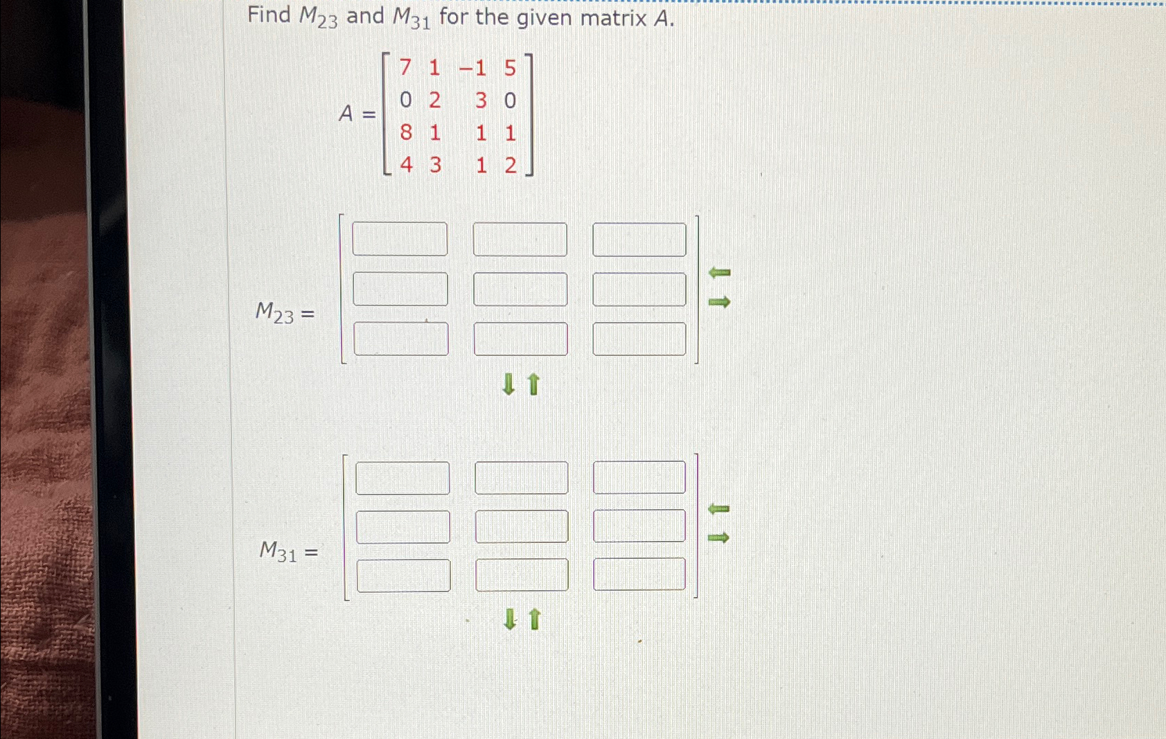 Solved Find M23 ﻿and M31 ﻿for the given matrix | Chegg.com