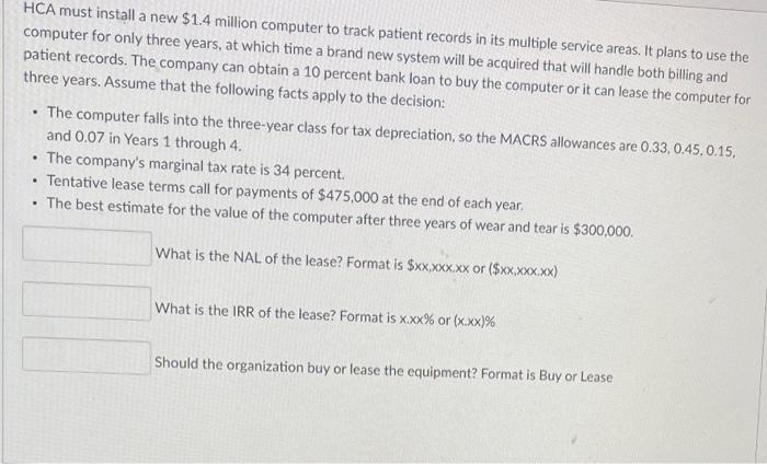 Solved HCA must install a new $1.4 million computer to track | Chegg.com