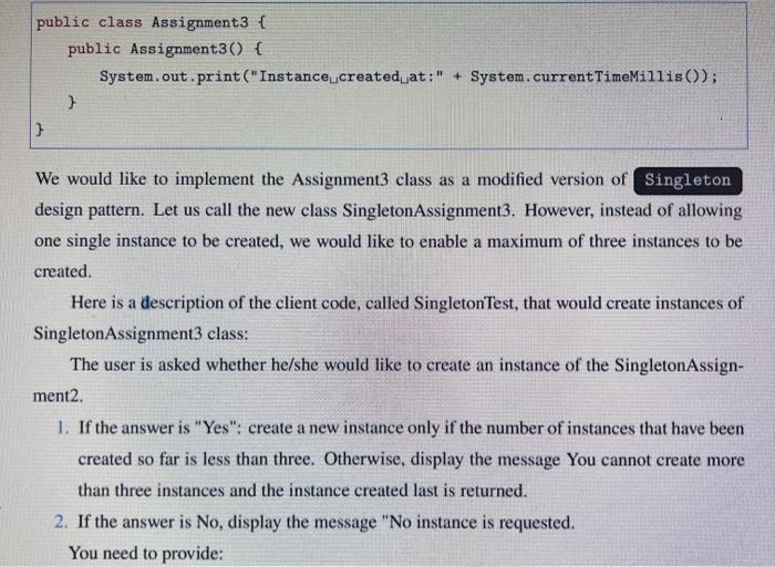 Solved public class Assignment3 { public Assignment30) { | Chegg.com