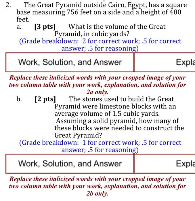 Solved 2. The Great Pyramid outside Cairo, Egypt, has a | Chegg.com