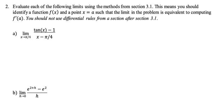 Solved 2. Evaluate each of the following limits using the | Chegg.com