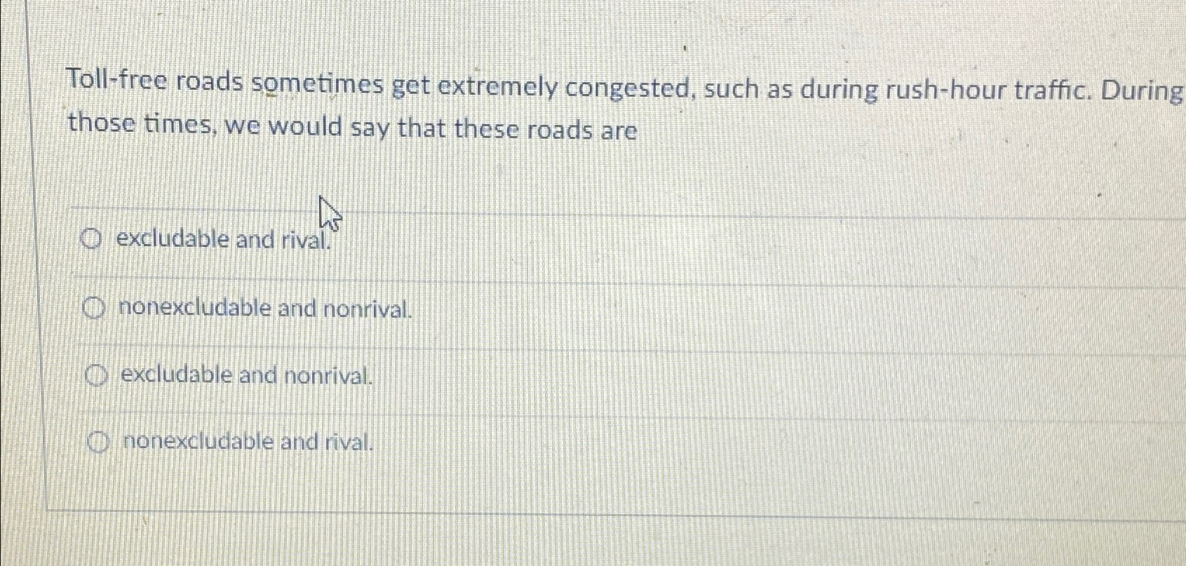 Solved Toll-free roads sometimes get extremely congested, | Chegg.com
