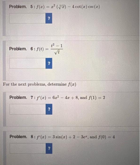 Solved Problem. 5: f(x)=x2(3x)−4cot(x)csc(x) Problem. 6: | Chegg.com