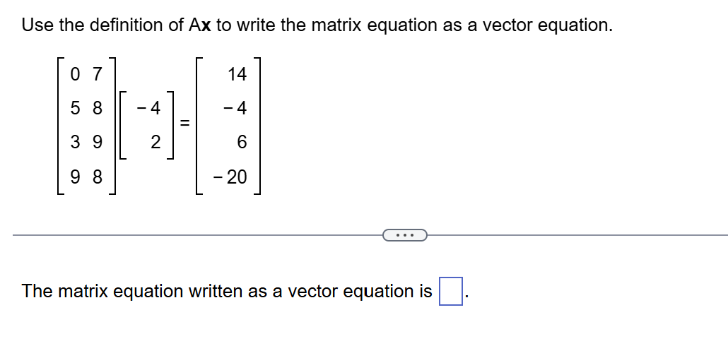 Use the definition of Ax to ﻿write the matrix | Chegg.com