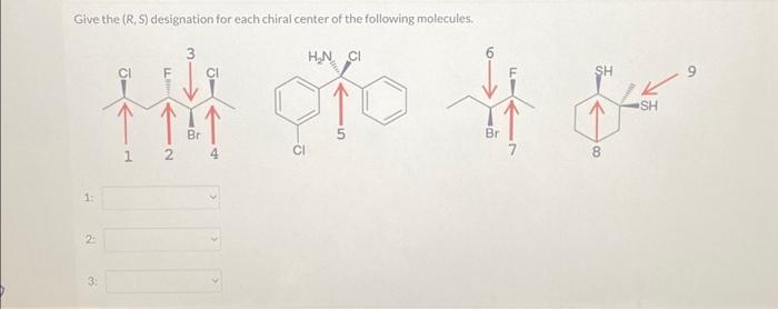 Solved Give the (R, S) designation for each chiral center of | Chegg.com