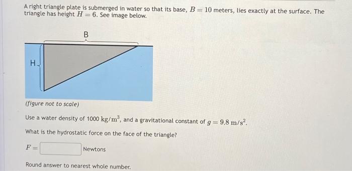 Solved A right triangle plate is submerged in water so that | Chegg.com